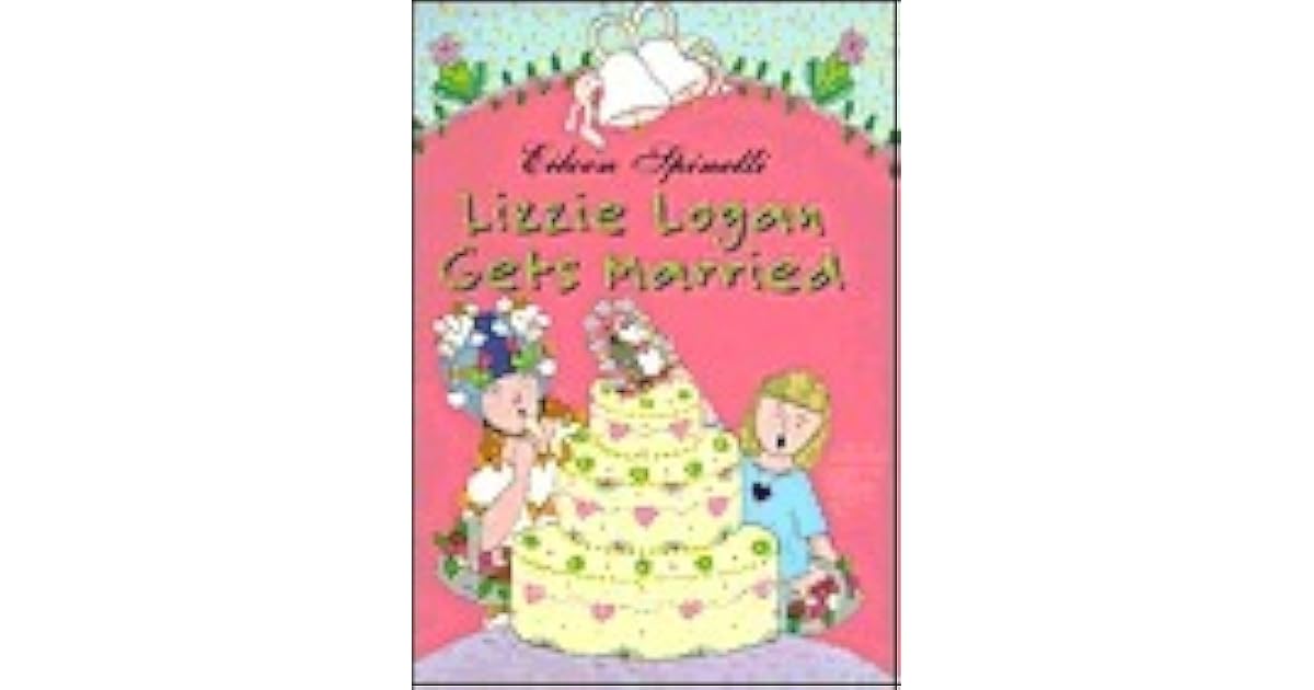 Lizzie Logan Gets Married by Judith Stuller Hannant