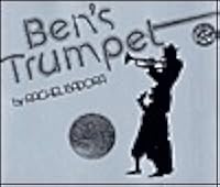 Ben's Trumpet by Rachel Isadora