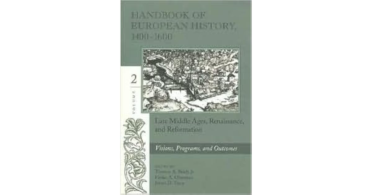 Handbook of European History 1400-1600: Volume 2 - Late Middle Ages ...
