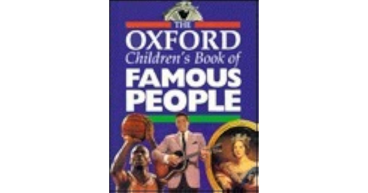 The Oxford Children's Book of Famous People by Oxford University Press