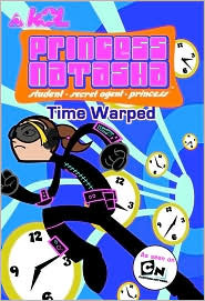 Princess Natasha #2: Time Warped: As seen on Cartoon Network by KOL