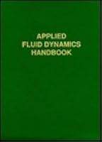Applied Fluid Dynamics Handbook by Robert D. Blevins