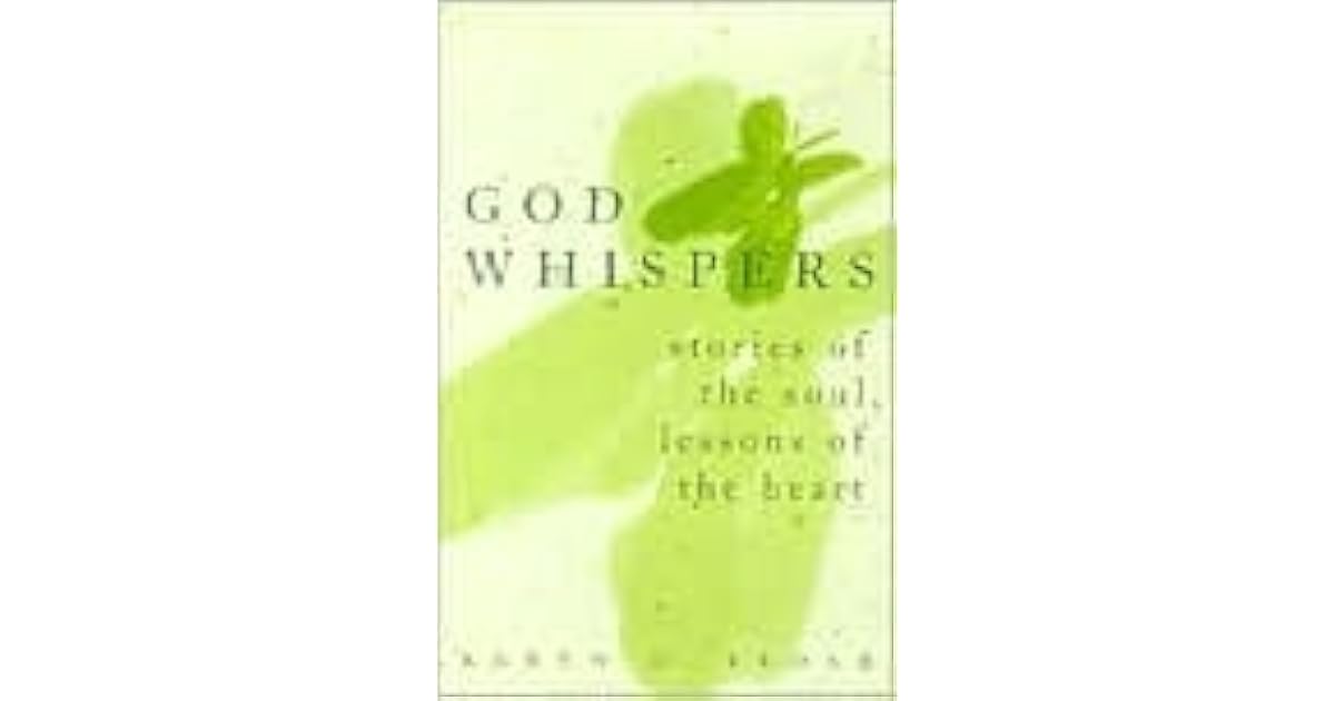 God Whispers: Stories of the Soul, Lessons of the Heart by Karyn D. Kedar