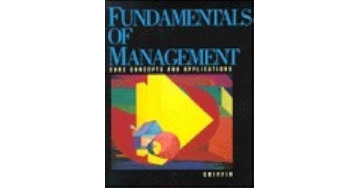 Fundamentals of Management by Ricky W. Griffin