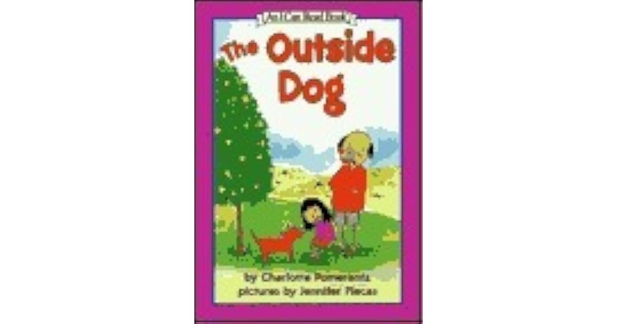 The Outside Dog (An I Can Read Book) by Charlotte Pomerantz