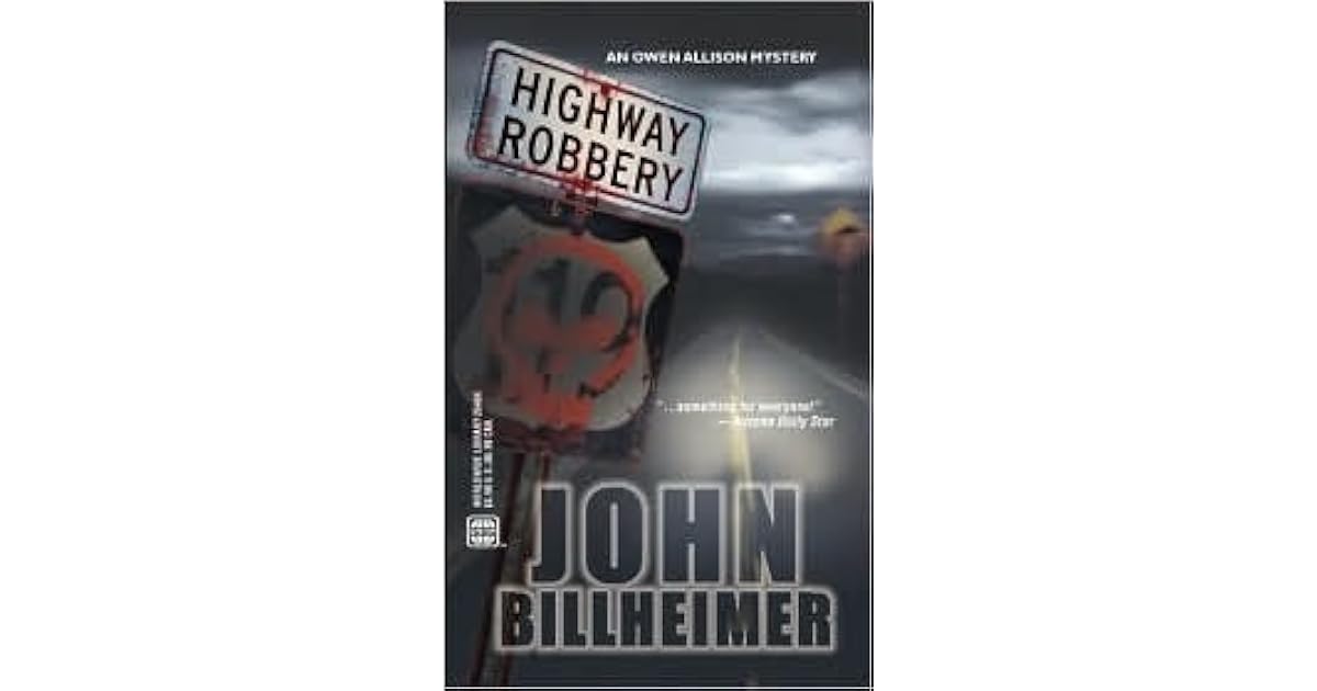 Highway Robbery by John Billheimer