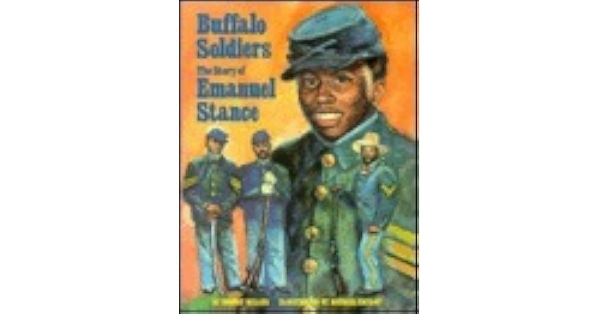 Buffalo Soldiers: The Story of Emanuel Stance by Robert H. Miller
