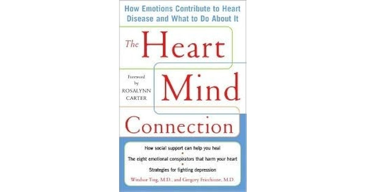 The Heart-Mind Connection: How Emotions Contribute to Heart Disease and ...