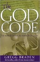 The God Code: The Secret of Our Past, the Promise of Our Future by ...