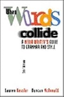 When Words Collide: A Media Writer's Guide to Grammar and Style by ...