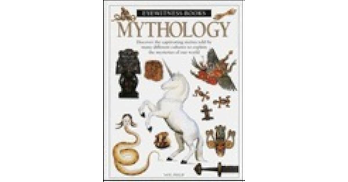 Mythology (Eyewitness Books) by Neil Philip