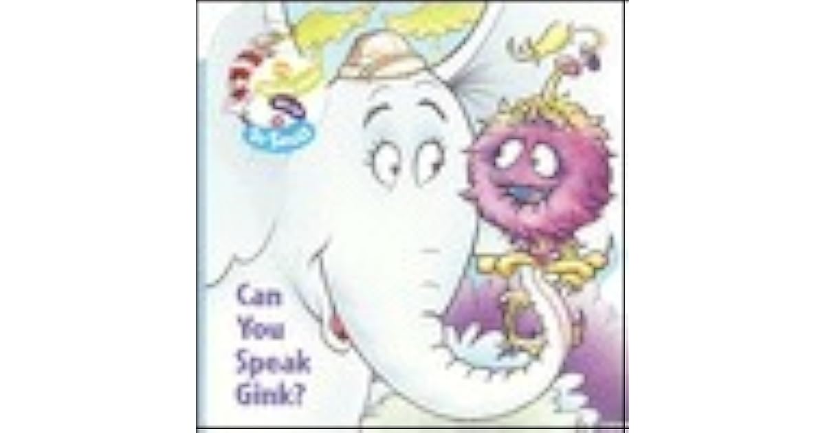 Can You Speak Gink (Wubbulous Chunky Shape Books) by Dr. Seuss