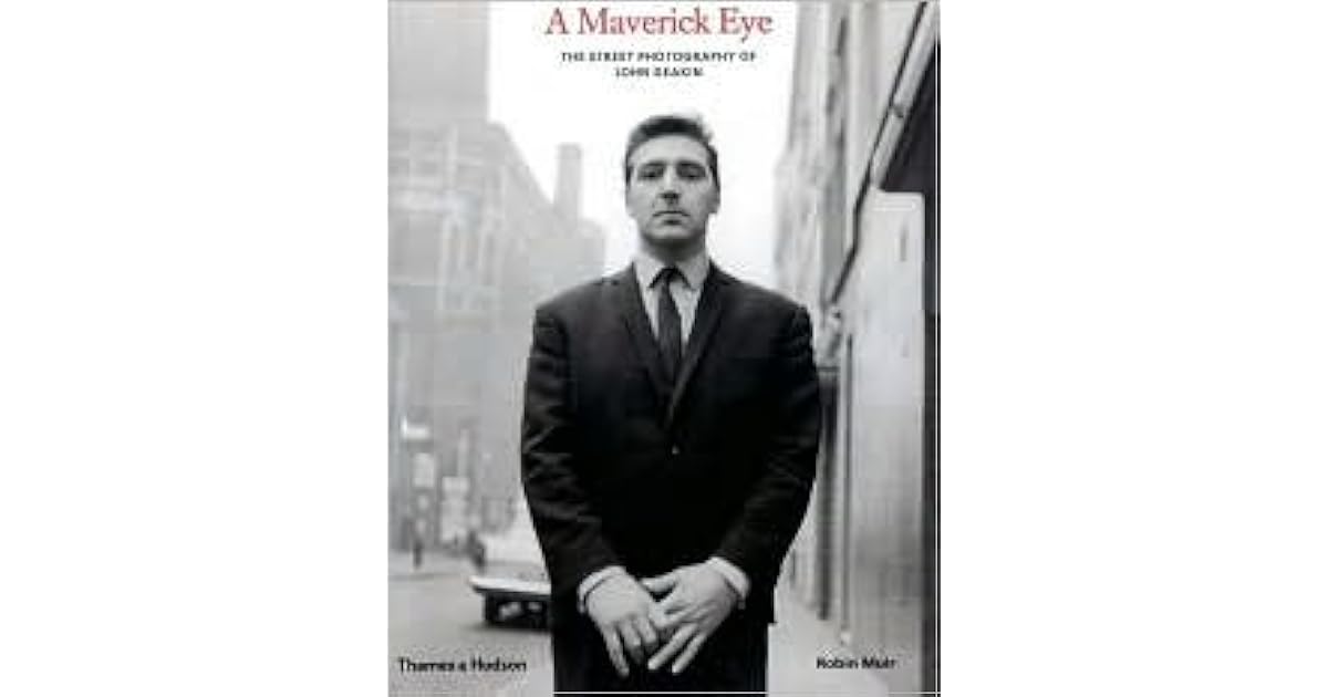 A Maverick Eye: The Street Photography of John Deakin by Robin Muir