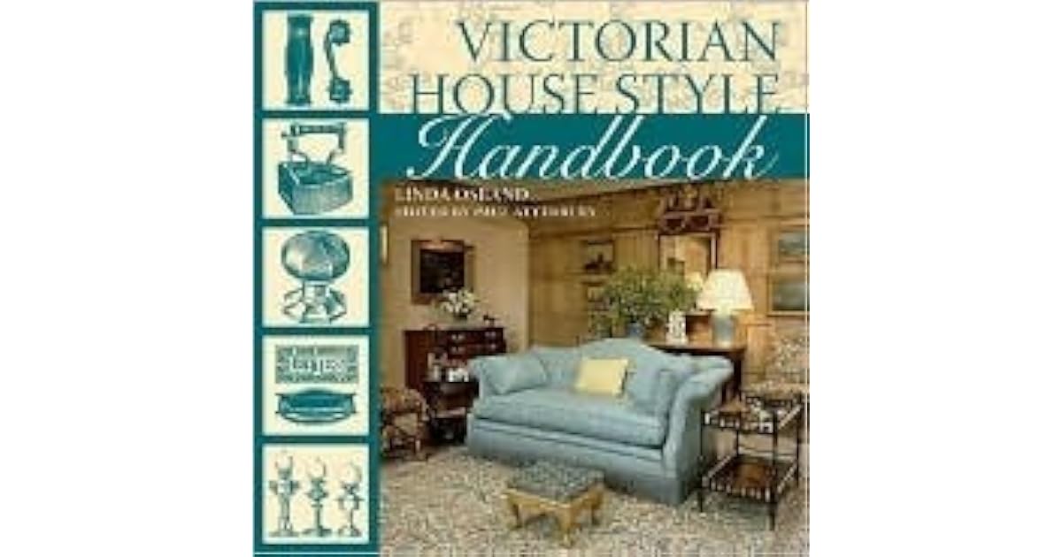 Victorian House Style Handbook by Linda Osband
