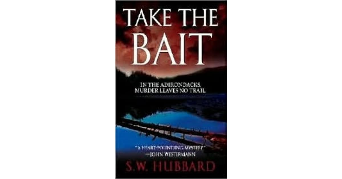 Take the Bait by S.W. Hubbard
