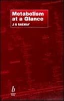 Metabolism at a Glance by J.G. Salway