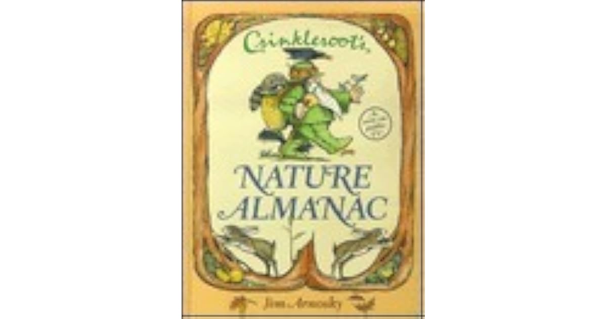 Crinkleroot's Nature Almanac by Jim Arnosky