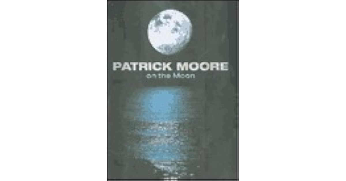 On the Moon by Patrick Moore