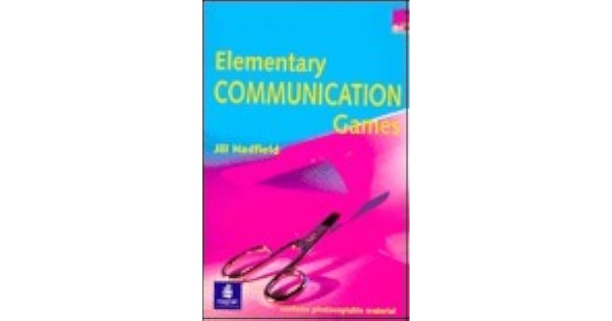 Elementary Communication Games by Jill Hadfield