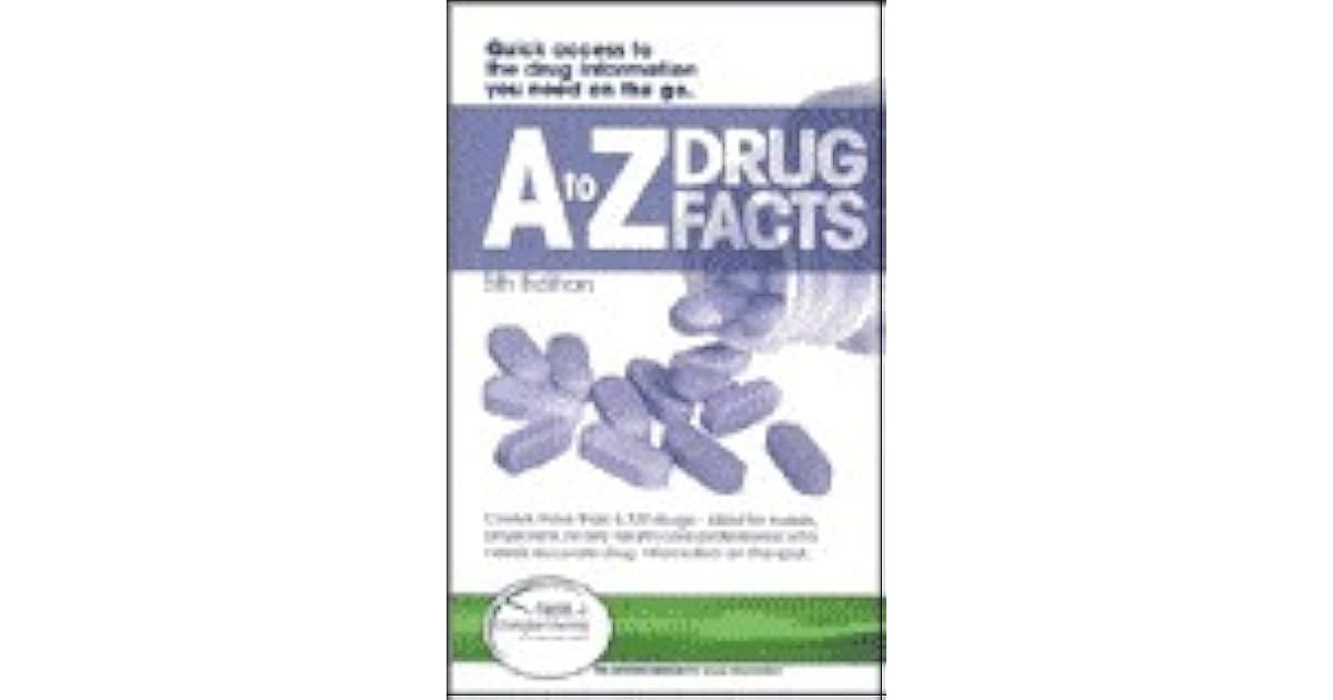A to Z Drug Facts by David S. Tatro