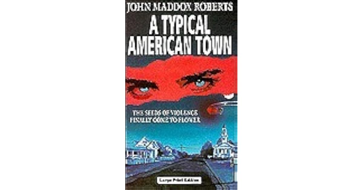 A Typical American Town by John Maddox Roberts