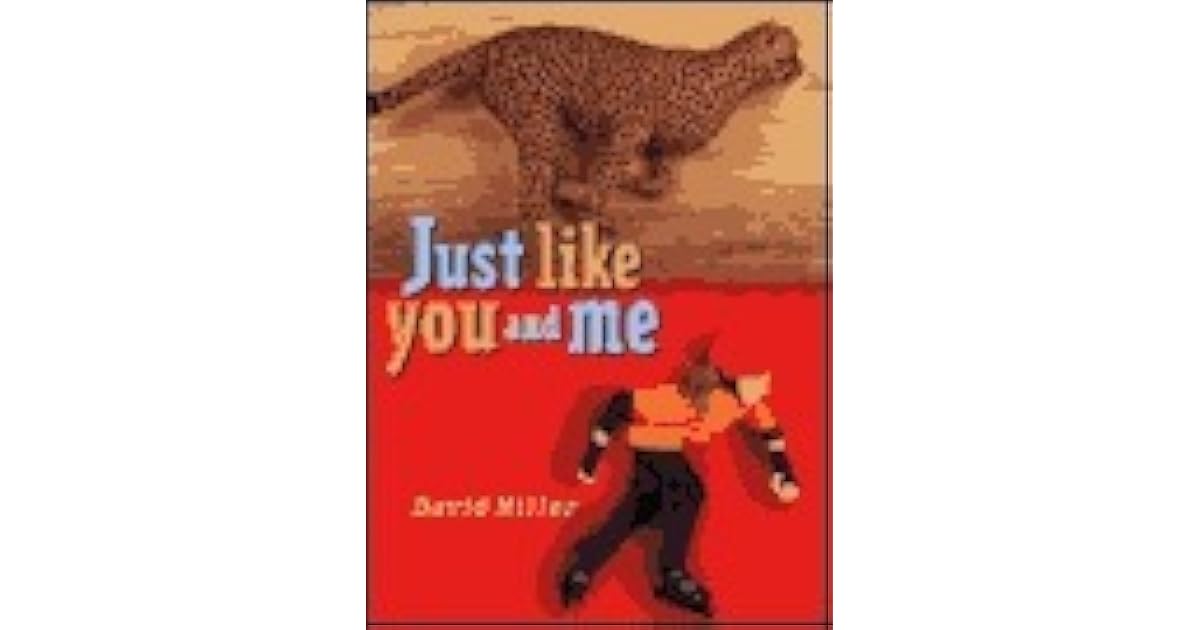 Just like You and Me by David Miller