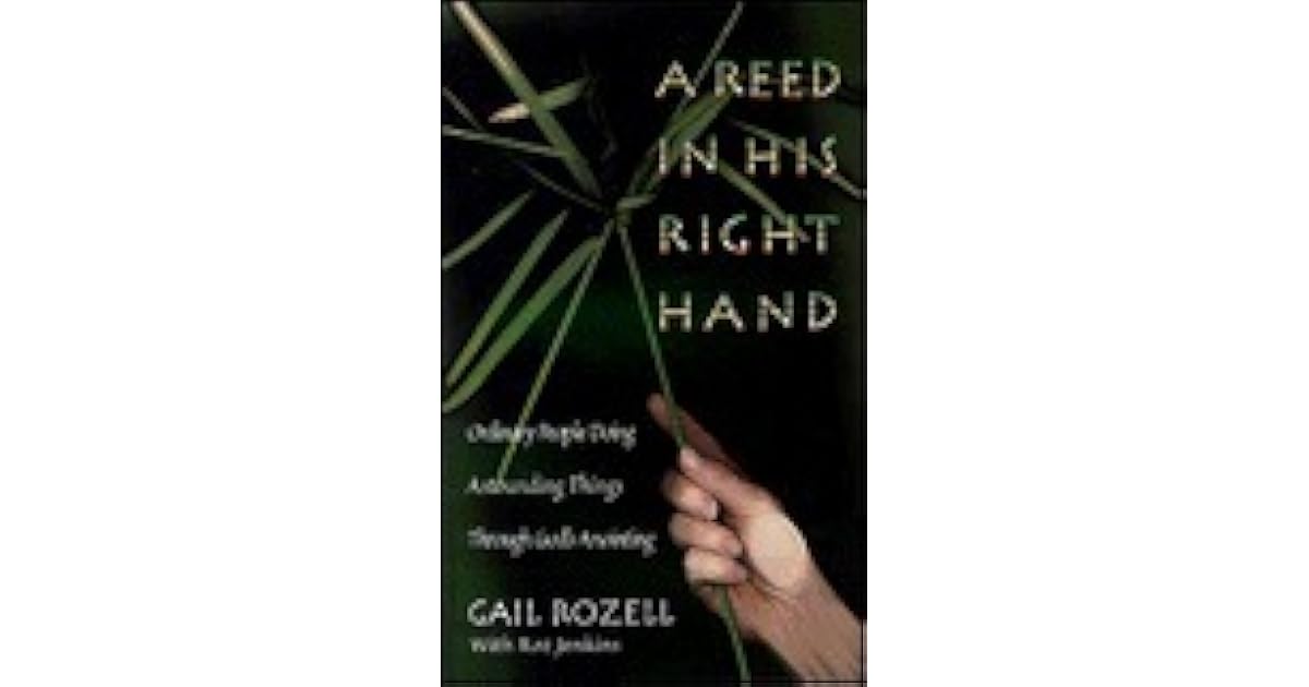 A Reed in His Right Hand by Gail Rozell