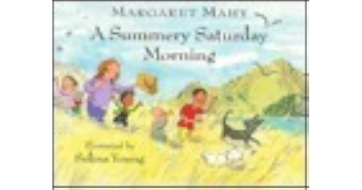 A Summery Saturday Morning by Margaret Mahy