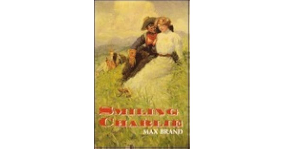 Smiling Charlie by Max Brand