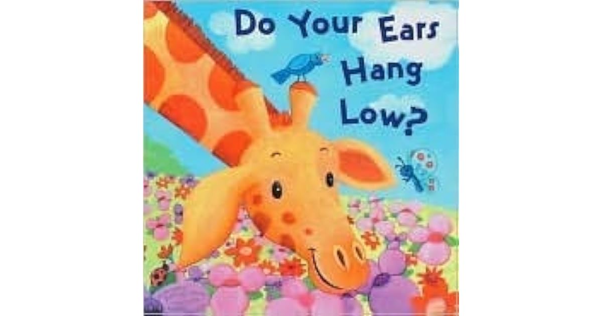 Do Your Ears Hang Low? by Dorothea DePrisco