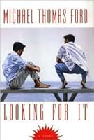 Looking For It by Michael Thomas Ford