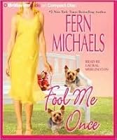 Fool Me Once by Fern Michaels