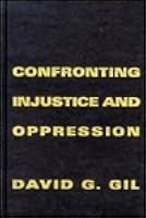 Confronting Injustice and Oppression: Concepts and Strategies for ...
