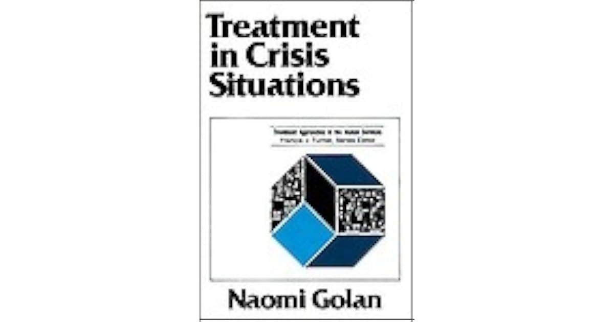 Treatment in Crisis Situations by Naomi Golan