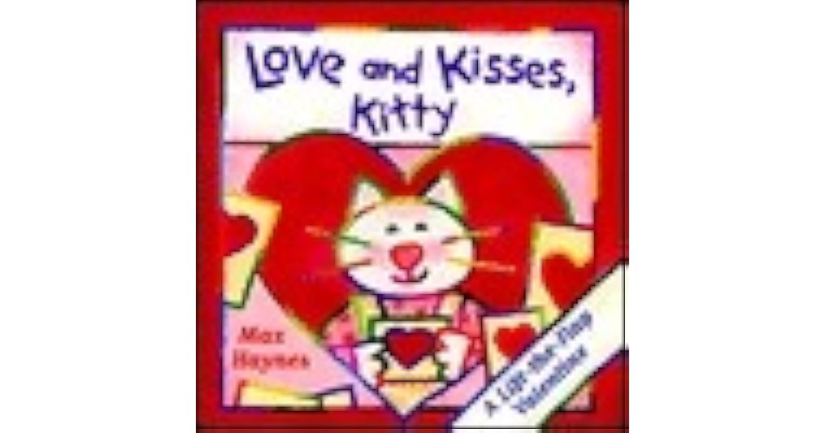Love and Kisses, Kitty by Max Haynes