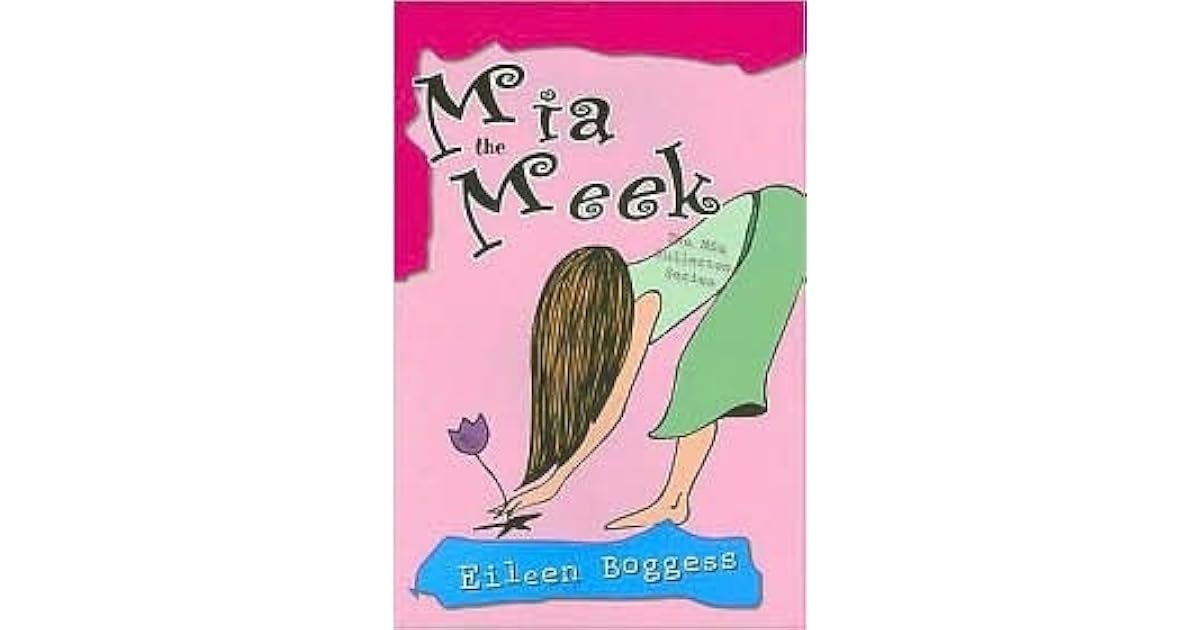 Mia the Meek by Eileen Boggess
