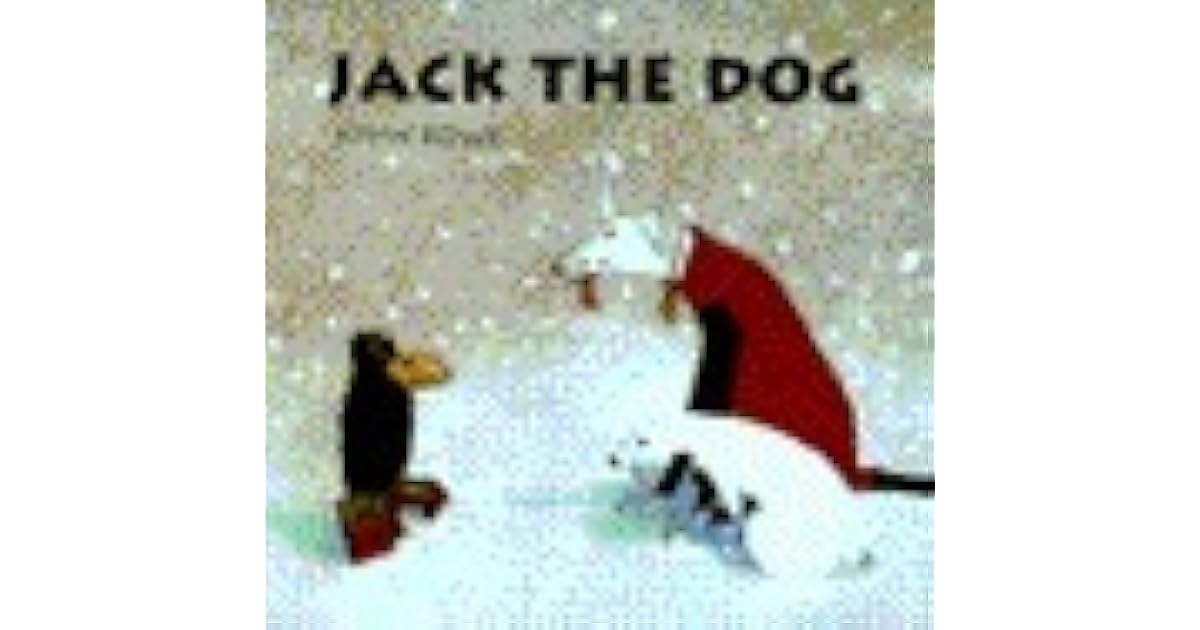 Jack the Dog by John Alfred Rowe