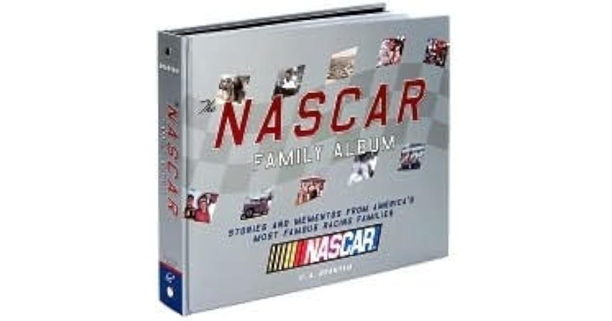 The NASCAR Family Album by H.A. Branham