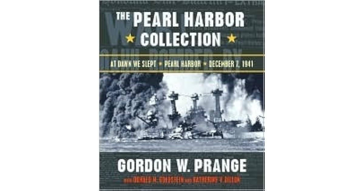 The Pearl Harbor Collection: At Dawn We Slept; Pearl Harbor: The ...