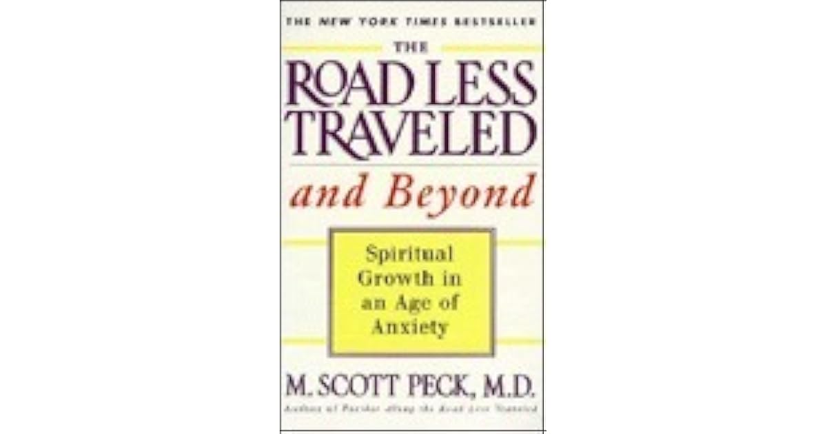The Road Less Traveled and Beyond by M. Scott Peck