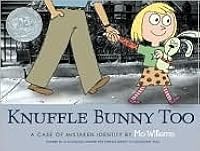 Knuffle Bunny Too: A Case of Mistaken Identity by Mo Willems