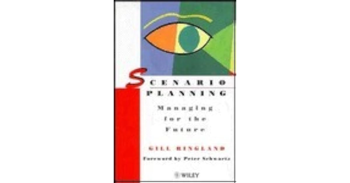 Scenario Planning by Gill Ringland