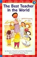 The Best Teacher In The World by Bernice Chardiet
