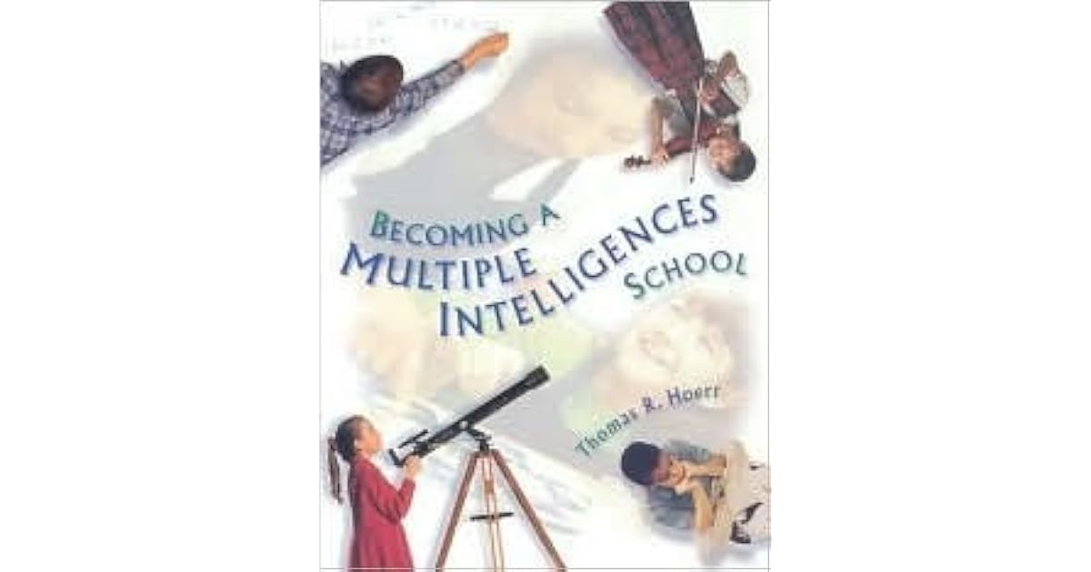 Becoming a Multiple Intelligences School by Thomas R. Hoerr