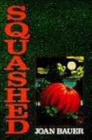 Squashed by Joan Bauer