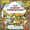 Let's Celebrate Thanksgiving by Peter Roop — Reviews, Discussion ...