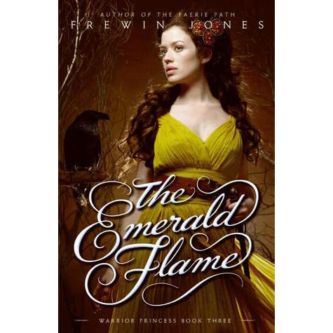 The Emerald Flame (Warrior Princess #3) by Allan Frewin Jones — Reviews ...
