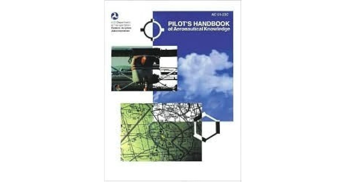 Pilot's Handbook of Aeronautical Knowledge by Federal Aviation ...
