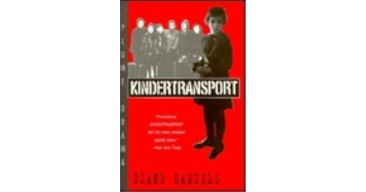 Kindertransport: A Drama by Diane Samuels