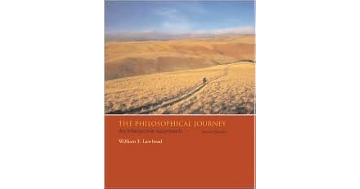 The Philosophical Journey: An Interactive Approach [with Philosophy ...